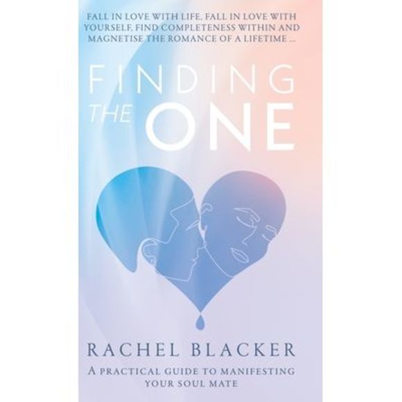 Rachel Blacker | Other | Finding The One A Practical Guide To ...